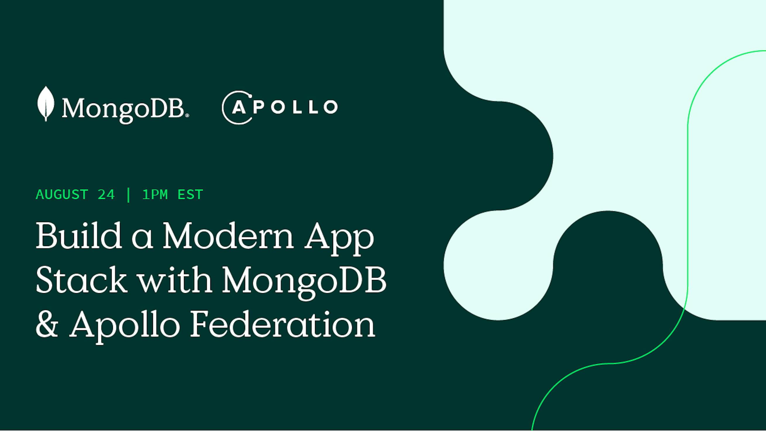 Build A Modern App Stack With Mongodb And Apollo Graphql Mongodb
